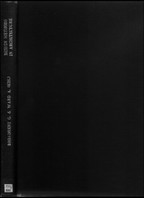 "Design Methods in Architecture" by Geoffrey Broadbent and Anthony Ward